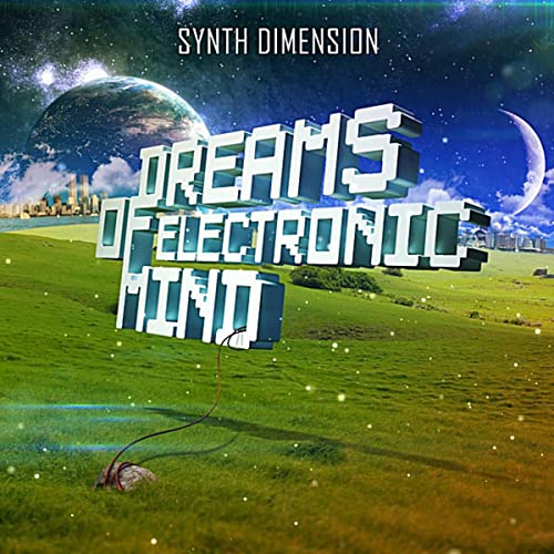 Amazon.com: Dreams of Electronic Mind : Synth Dimension: Digital Music
