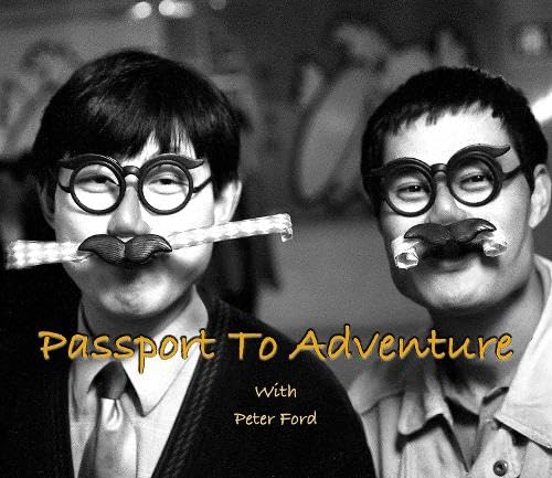 Passport To Adventure: Amazon.co.uk: Ford, Peter: 9781399978941: Books