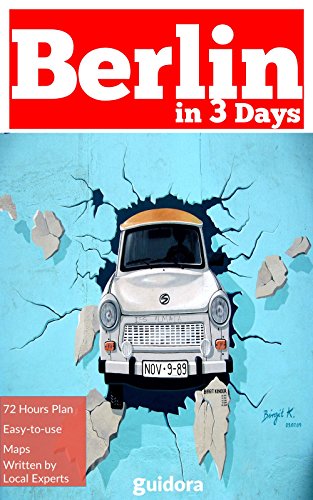 Amazon.com: Berlin in 3 Days (Travel Guide 2019): Best Things to Do in ...