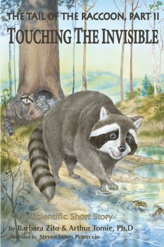 The Tail of the Raccoon, Part II: Touching... by Zito, Barbara