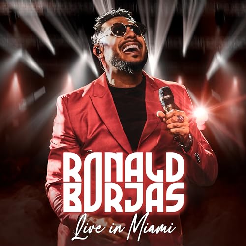 Écouter Ronald Borjas (Live in Miami) de Ronald Borjas sur Amazon Music
