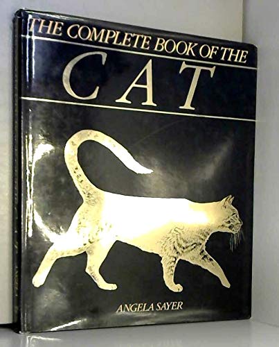 The Complete Book of the Cat: Sayer, Angela: 9780706420364: Amazon.com ...