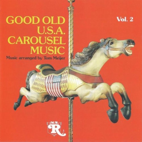Play Good Old U.S.A. Wurlitzer Carousel Music Vol. 2 by 1920's ...