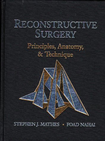 Reconstructive Surgery: Principles, Anatomy, and Technique : Mathes ...