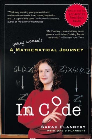 In Code: A Mathematical Journey: Flannery, Sarah, Flannery, David ...