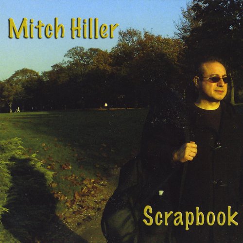 Play Scrapbook by Mitch Hiller on Amazon Music