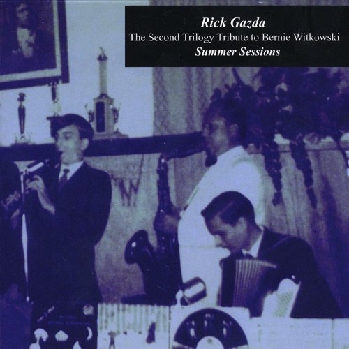 Amazon.com: Tribute to Bernie Witkowski Summer Sessions : Rick Gazda ...