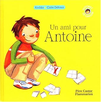 Amazon.com: Ami pour antoine (Un) (PETITE ENFANCE (A)): 9782081620599 ...