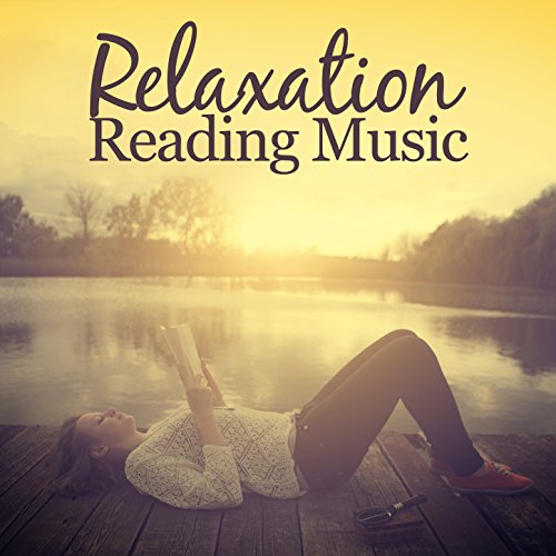 Play Relaxation Reading Music by Reading and Study Music, Reading Music ...