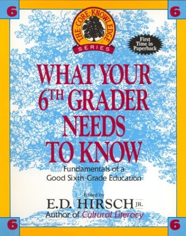 『What Your Sixth Grader Needs to Know: Fundamentals of a Good - 読書メーター
