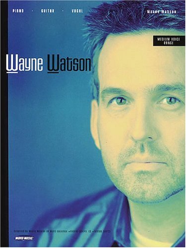 Wayne Watson: Watson, Wayne: 9780634042959: Amazon.com: Books