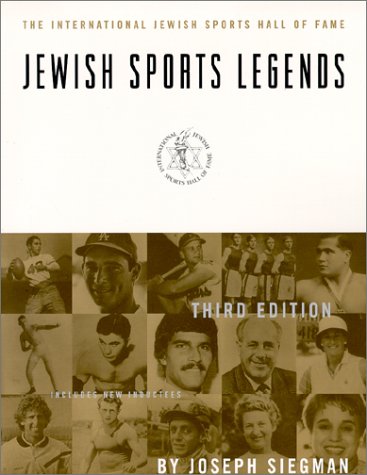 Jewish Sports Legends : The International Jewish Hall of Fame (Jewish ...