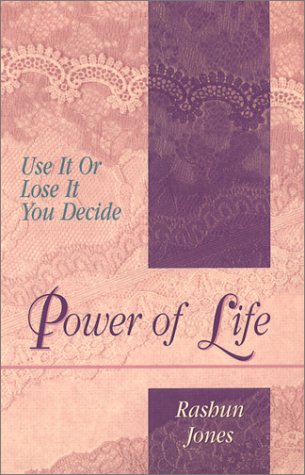 Amazon.com: Power of Life: Use It or Lose It You Decide: 9780966973044 ...