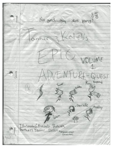 Tanner and Kaleb's Epic Adventure-Quest: No Good Guy Dies Young- or Old ...