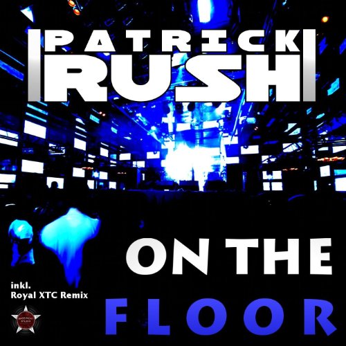 Amazon.com: On the Floor [Explicit] : Patrick Rush: Digital Music