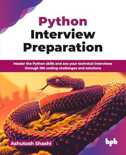 Python Interview Preparation: Master the Python skills and ace your ...
