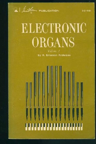 Electronic Organs Volume 1: H. Emerson Anderson: Amazon.com: Books
