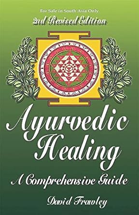 Buy Ayurvedic Healing: A Comprehensive Guide Book Online at Low Prices ...