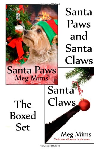Santa Paws and Santa Claws: The Boxed Set: Mims, Meg: 9781494248956 ...