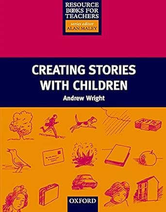 Amazon.com: Creating Stories with Children (Resource Books for Teachers ...