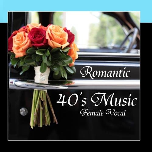 40s Music - Romantic 40s Music - Female Vocal - 40s Music - Amazon.com ...