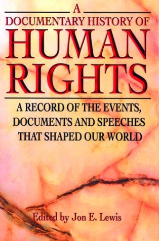 A Documentary History of Human Rights: A Record of the Events ...