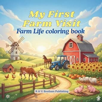 Amazon.com: My First Farm Visit: Farm Life Coloring Book: 9798272408051 ...