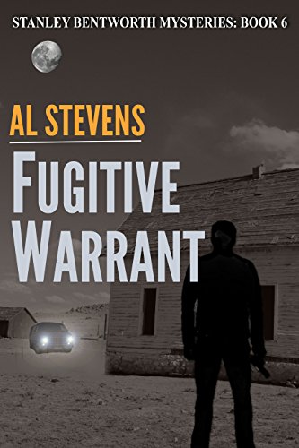 Fugitive Warrant (Stanley Bentworth mysteries Book 6) - Kindle edition ...
