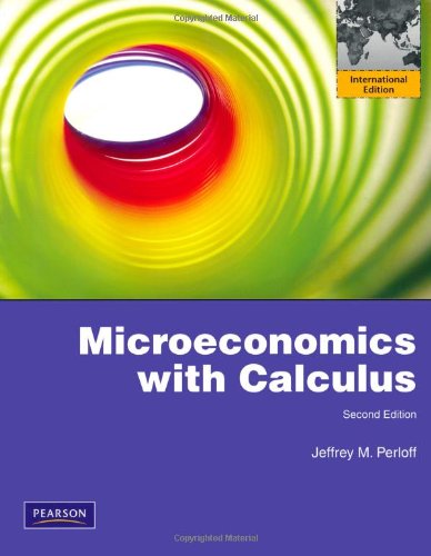 Microeconomics with Calculus with MyEconLab: International Edition ...