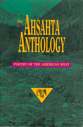 The Ahsahta Anthology: Modern & Contemporary Poetry of the American ...