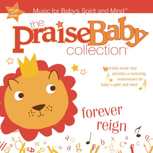 Play Forever Reign by The Praise Baby Collection on Amazon Music