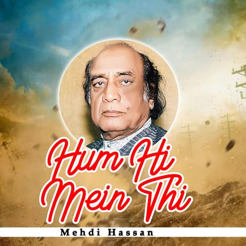 Amazon.co.jp: Hum Hi Mein Thi : Mehdi Hassan: デジタルミュージック