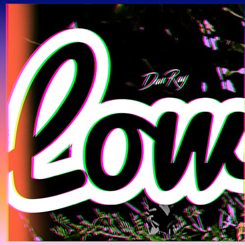 Amazon.co.jp: Low : Dan Ray: Digital Music
