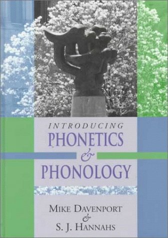 Amazon | Introducing Phonetics and Phonology | Hannahs, Stephen, Davenport, Mike, Hannahs, S.J ...