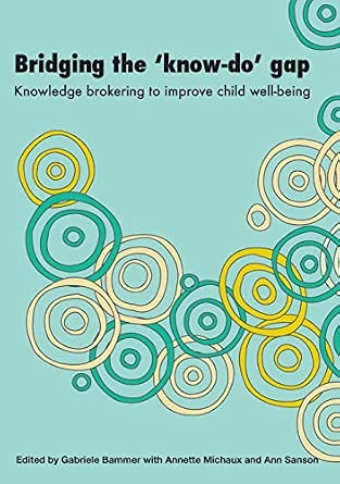 Bridging the ‘Know–Do’ Gap: Knowledge brokering to improve child ...