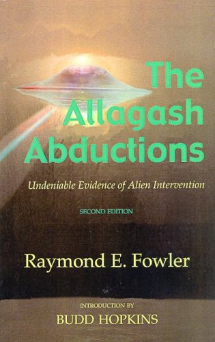 The Allagash Abductions: Undeniable Evidence of Alien Intervention ...