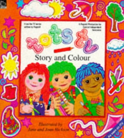 "Tots TV" Story and Colour ("Tots TV" Activity Books): Joan Hickson ...