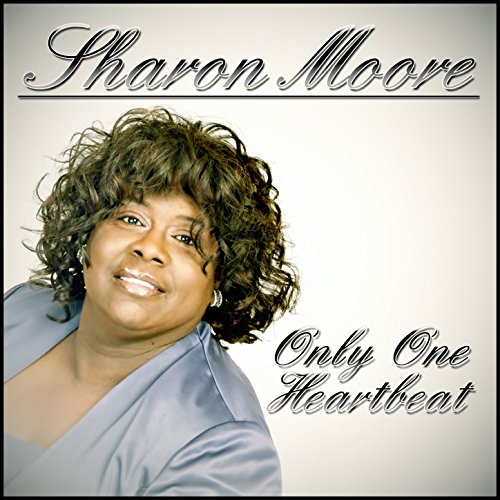 Amazon.com: Only One Heartbeat : Sharon Moore: Digital Music