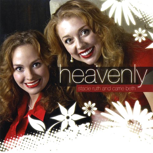 Amazon Music - Stacie Ruth & Carrie BethのHeavenly - Amazon.co.jp