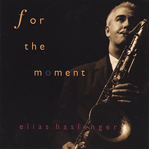 Amazon.co.jp: For The Moment : Elias Haslanger: Digital Music