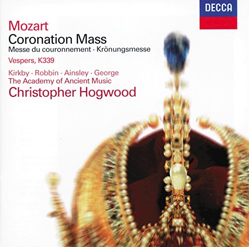 Mozart: Coronation Mass; Vesperae solennes de confessore by Emma Kirkby ...