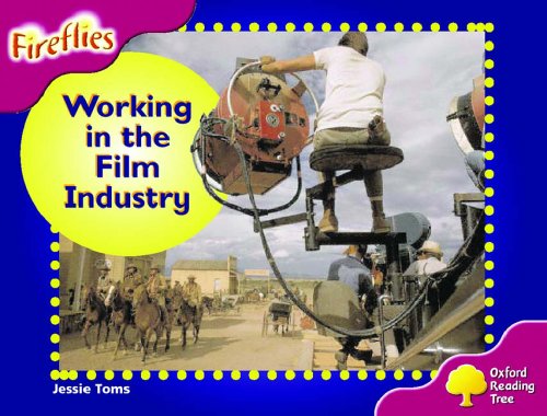 Buy Oxford Reading Tree: Stage 10: Fireflies: Working in Films Book ...