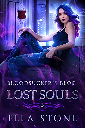 Lost Souls (Bloodsucker's Blog Trilogy Book 3) eBook : Stone, Ella ...
