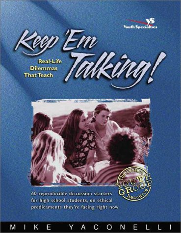 Keep 'Em Talking!: Yaconelli, Mike: 9780310217862: Amazon.com: Books