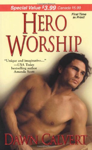 Hero Worship: Calvert, Dawn: 9780821780596: Amazon.com: Books