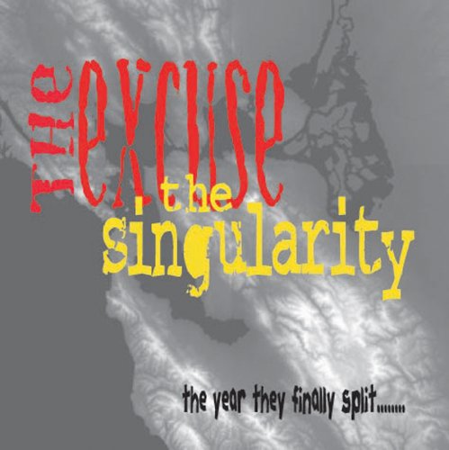 The Year They Finally Split - Excuse, the, the Singularity: Amazon.de: Musik-CDs & Vinyl