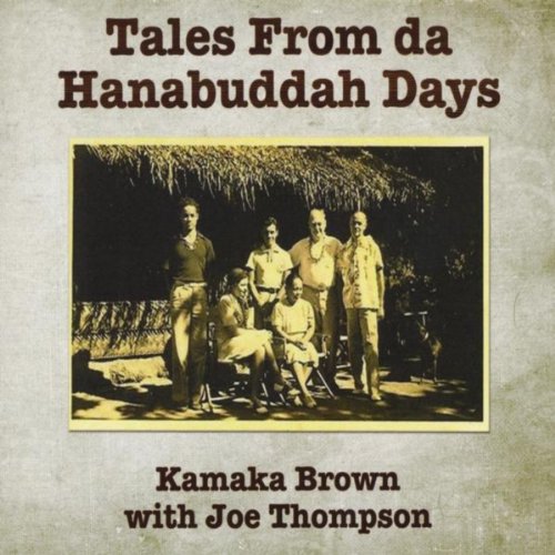 Play Tales from da Hanabuddah Days by Kamaka Brown on Amazon Music