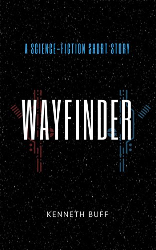 Amazon.com: Wayfinder eBook : Buff, Kenneth: Kindle Store