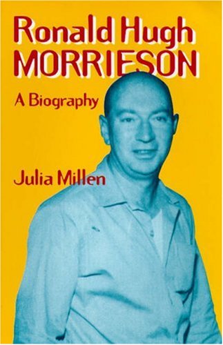Ronald Hugh Morrieson: A biography: Millen, Julia: 9780908990429 ...