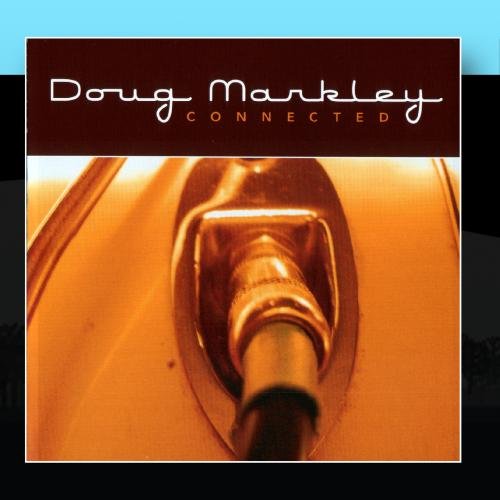 Connected - Doug Markley: Amazon.de: Musik-CDs & Vinyl